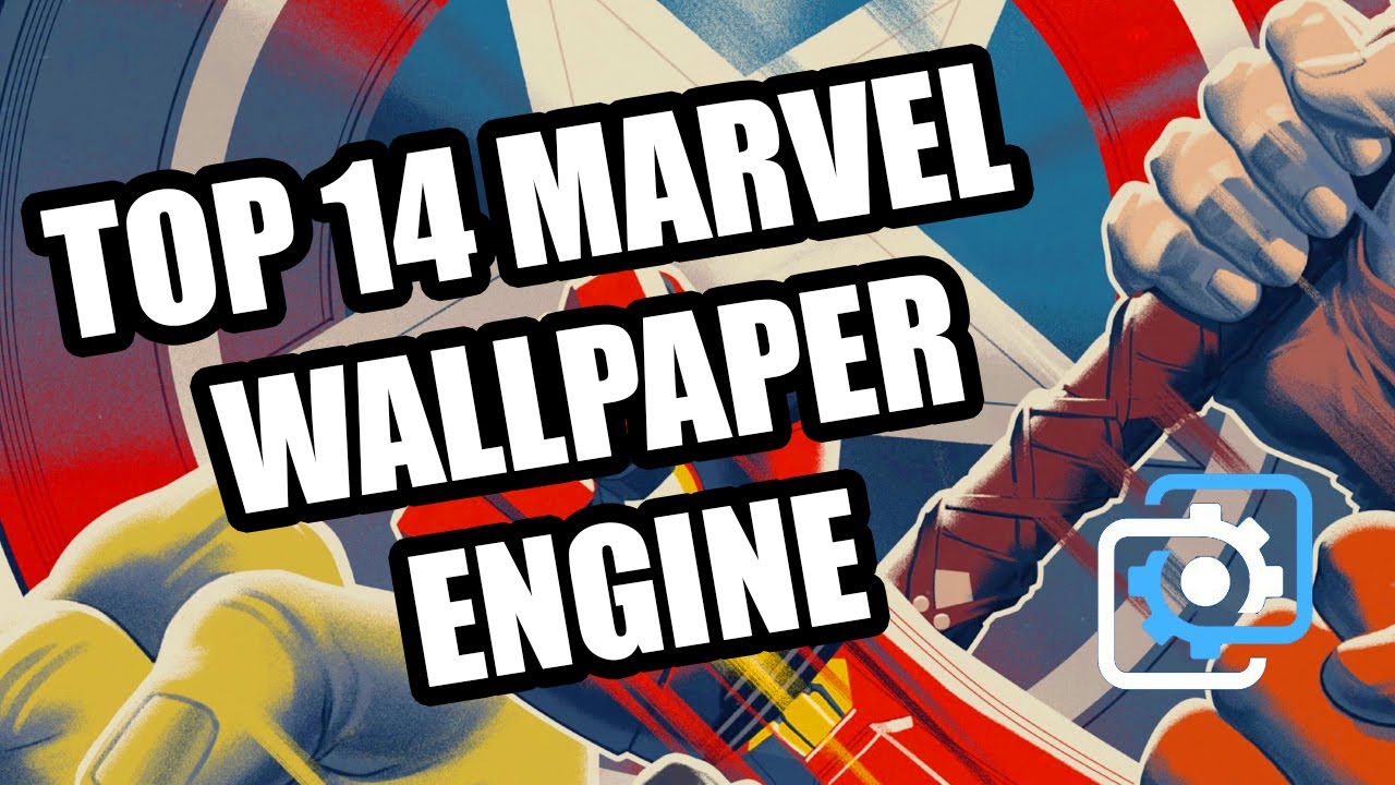 WALLPAPER ENGINE - TOP 14 | MARVEL ( Simples ) LINKS NA DESCRIÇÃO - YouTube