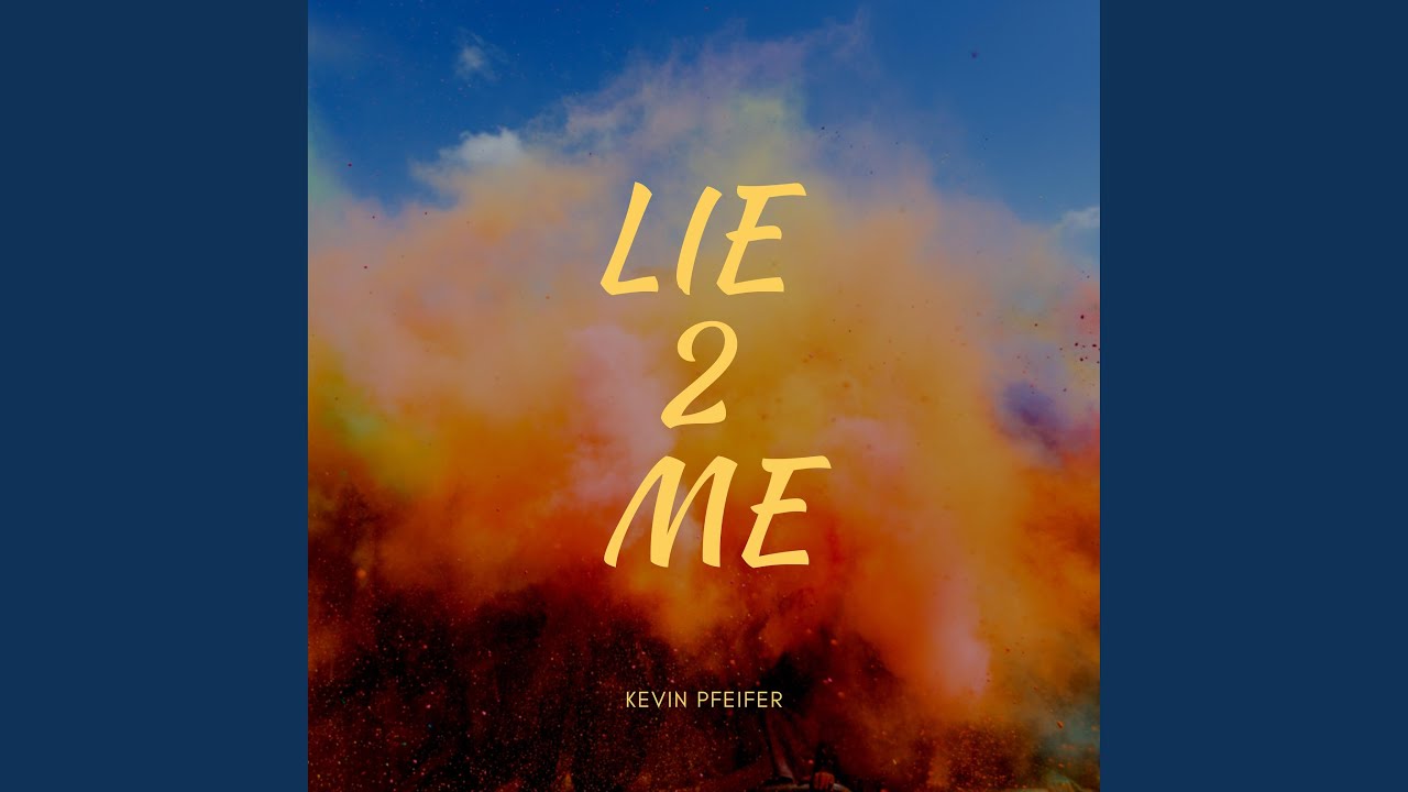 Lie 2 Me - YouTube