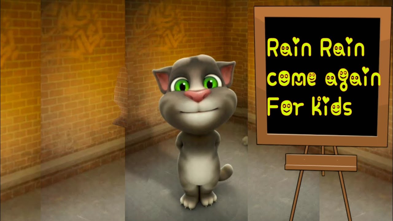 Talking Tom Singing Rain Rain come again poem for kids learning - YouTube