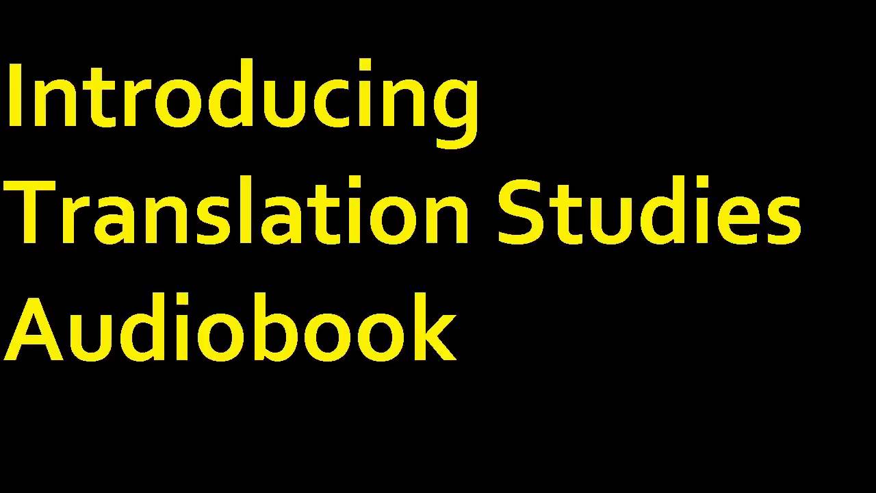 Introducing Translation Studies Audiobook - YouTube