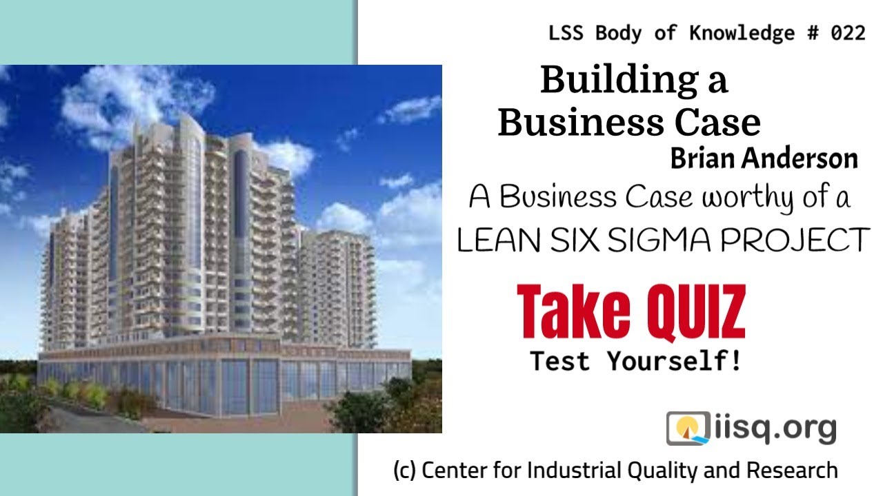 1311 Building a Business Case | LEAN SIX SIGMA | Black Belt ...