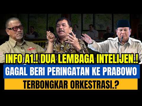 INFO A1 DUA LEMBAGA INTELIJEN GAGAL BERI PERINGATAN DINI KE PRABOWO.?