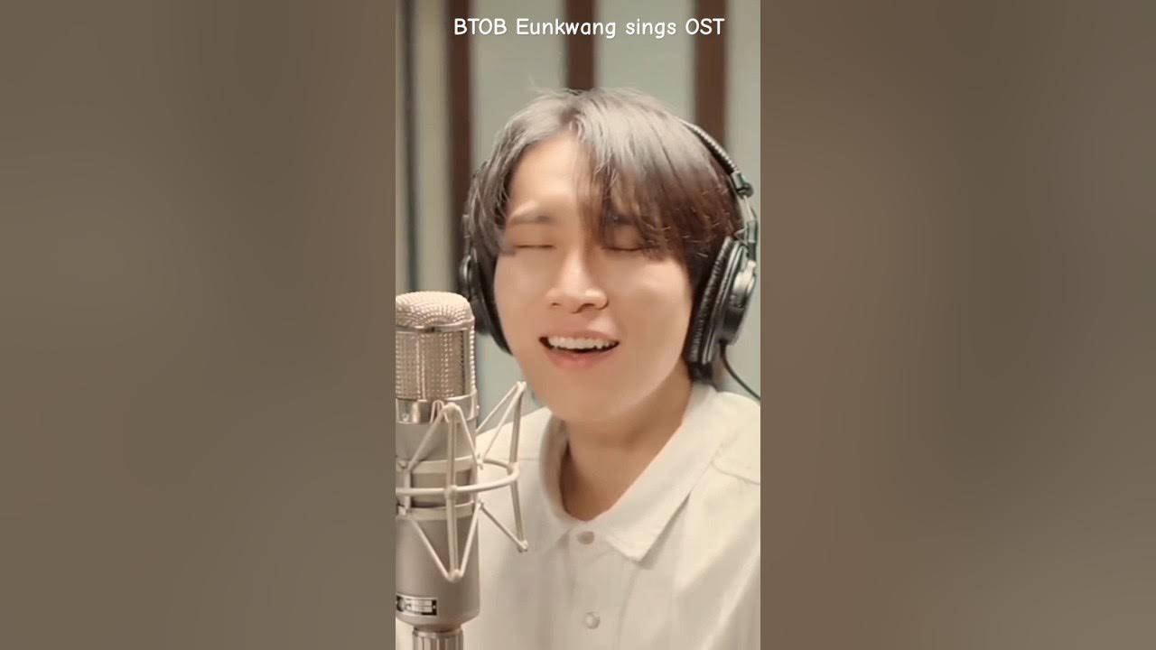 BTOB Eunkwang sings (🎵Only One) OST of kdrama, Marry You #SeoEunkwang #BTOB #OST - YouTube