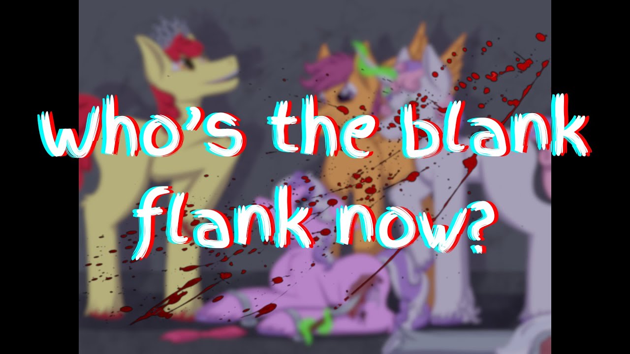 Who's the blank flank now (MLP) (slight gore) ★Speedpaint★ - YouTube