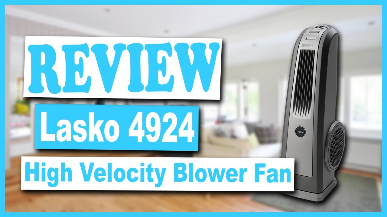 Lasko 4924 High Velocity Blower Fan Review - Best Tower Fan Review 2020 ...