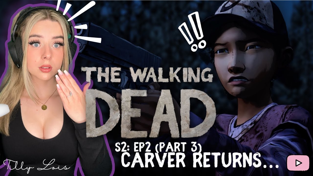 CARVER IS BACK!! | The Walking Dead | S2 (PART 6) - YouTube