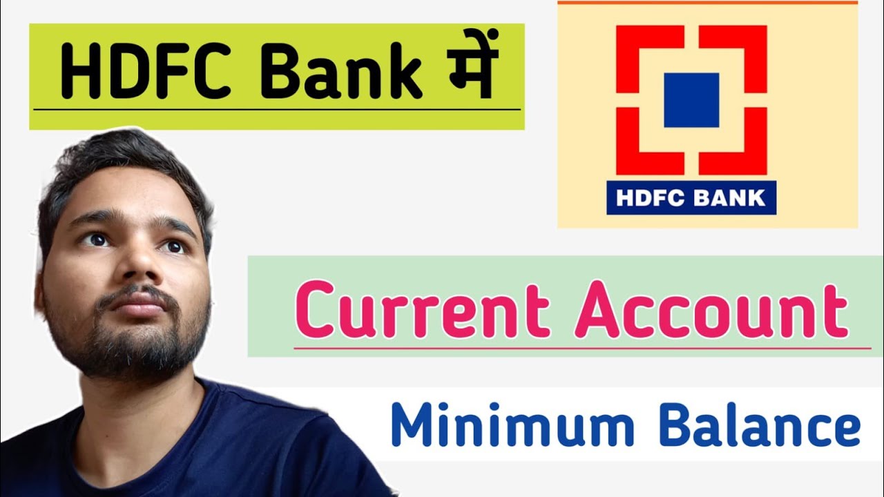 HDFC Bank Me Current Account Minimum Balance Kitna Hona chahiye - YouTube