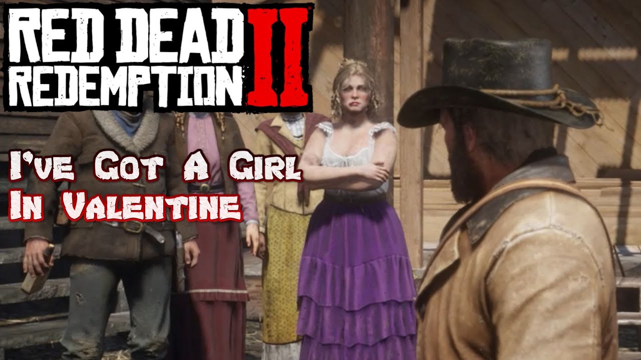 I've Got A Girl In Valentine - Let's Play RDR2 - YouTube