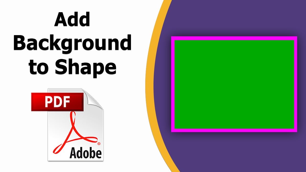 How To Add Background To A Shape In Pdf Using Adobe Acrobat Pro Dc How To Add Background To A Shape In Pdf Using Adobe Acrobat Pro Dc