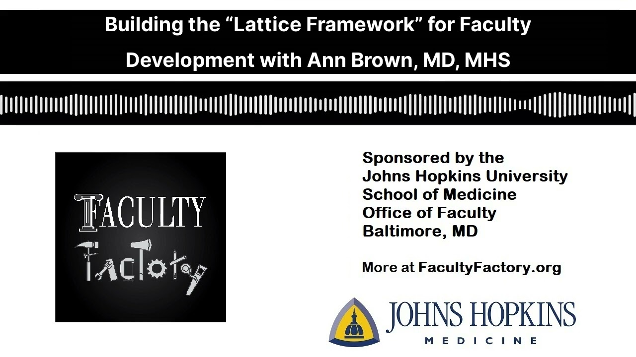 Building the “Lattice Framework” for Faculty Development with Ann Brown ...