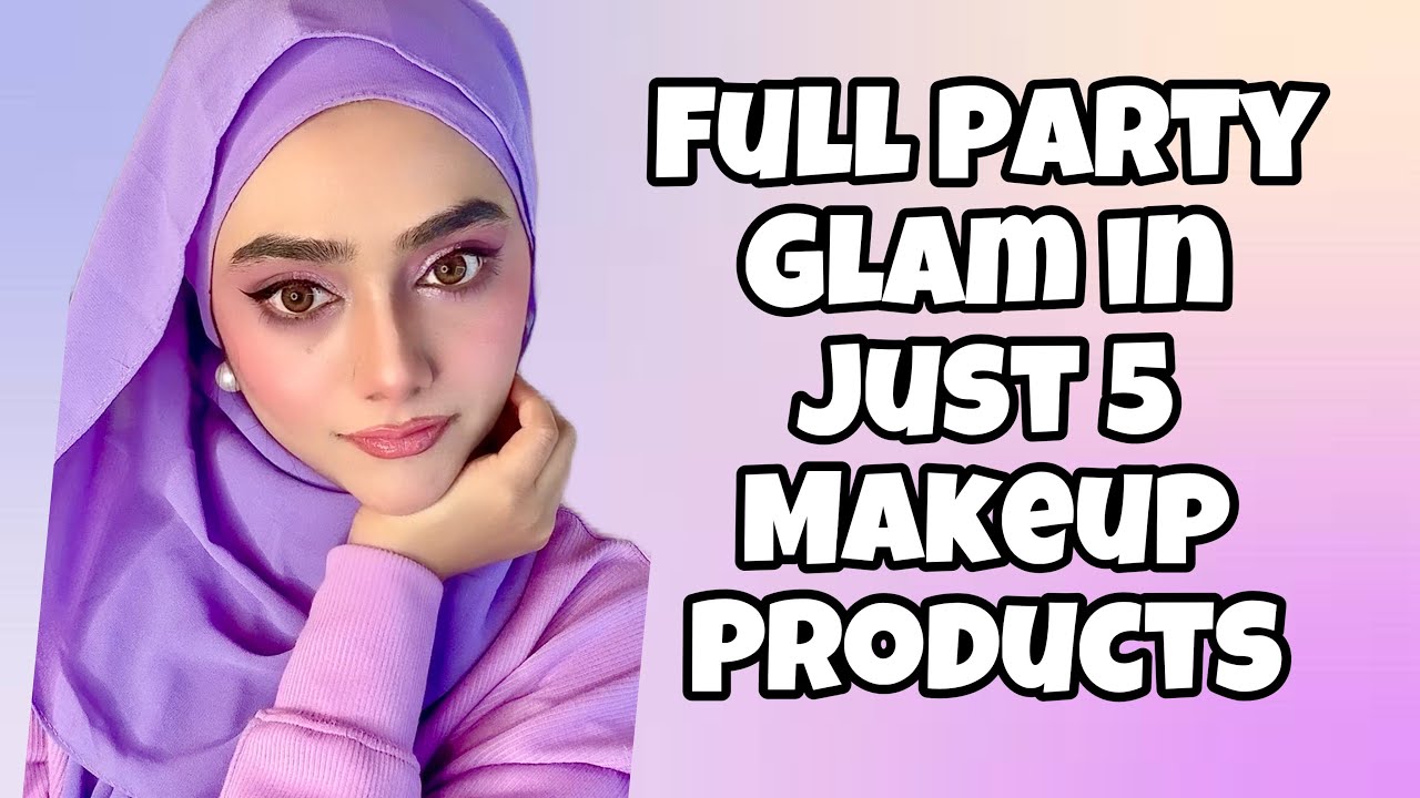 Full Glam Party Makeup Using ONLY 5 Products| Party Makeup Tutorial For ...