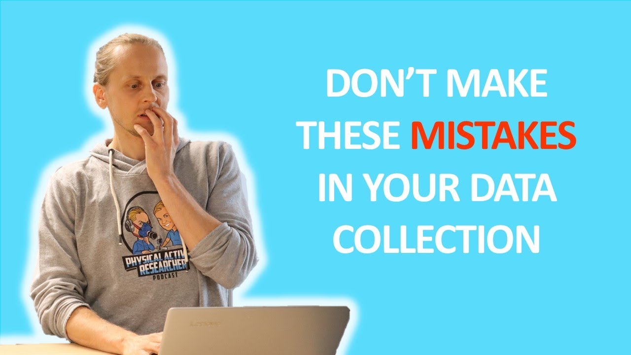 Physical Activity Data Collection Mistakes to Avoid! - YouTube