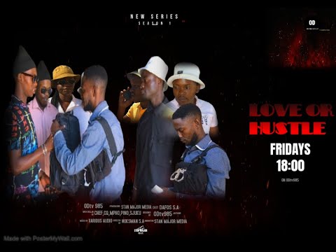 LOVE OR HUSTLE EP 03 |THE INSIDEMAN (SNITCH) - YouTube