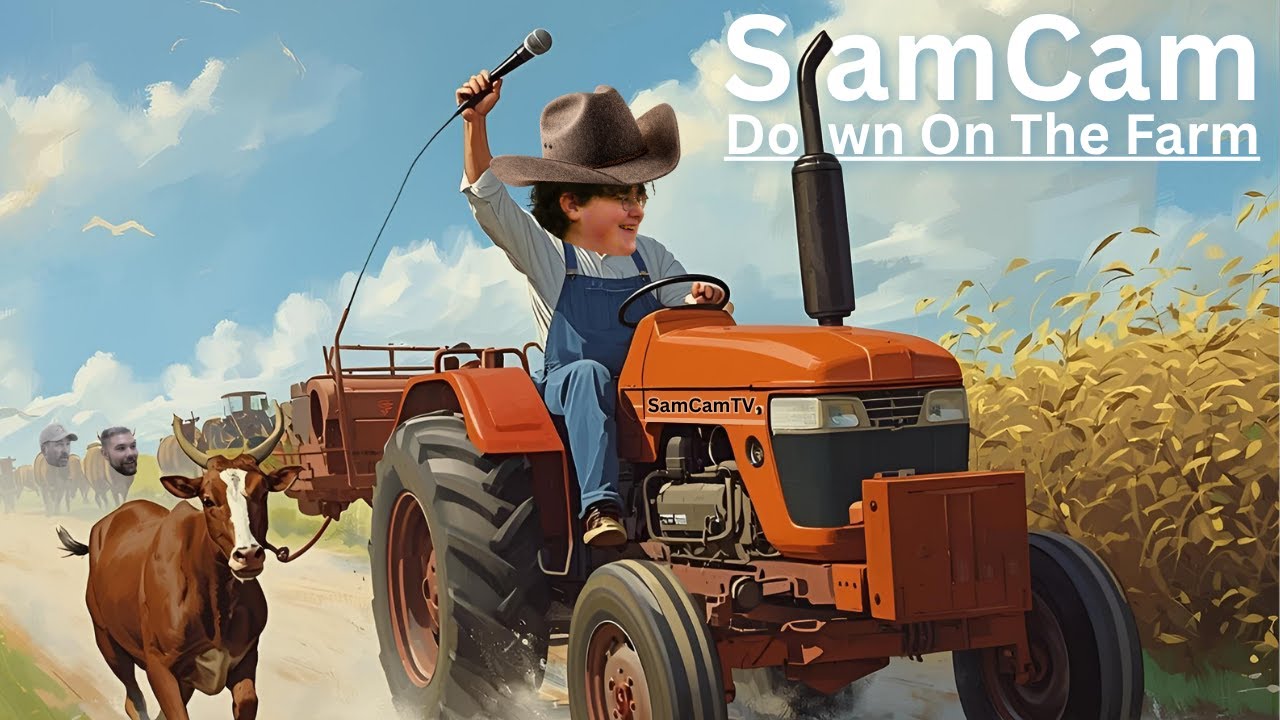 Samcam - 5 | Sam goes to the Farm! - YouTube