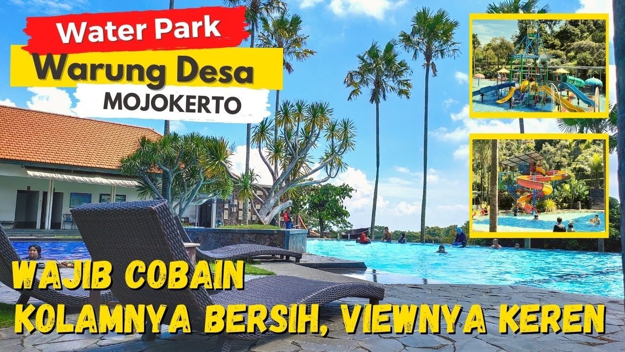 Water Park WARUNG DESA Trawas Mojokerto // Murah, Bersih dan Viewnya ...