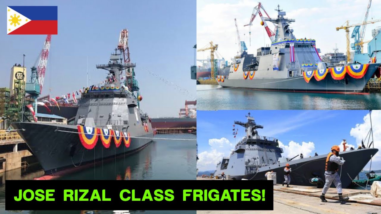 Jose Rizal Class Frigates pinaka malakas na barko ng Pilipinas ...
