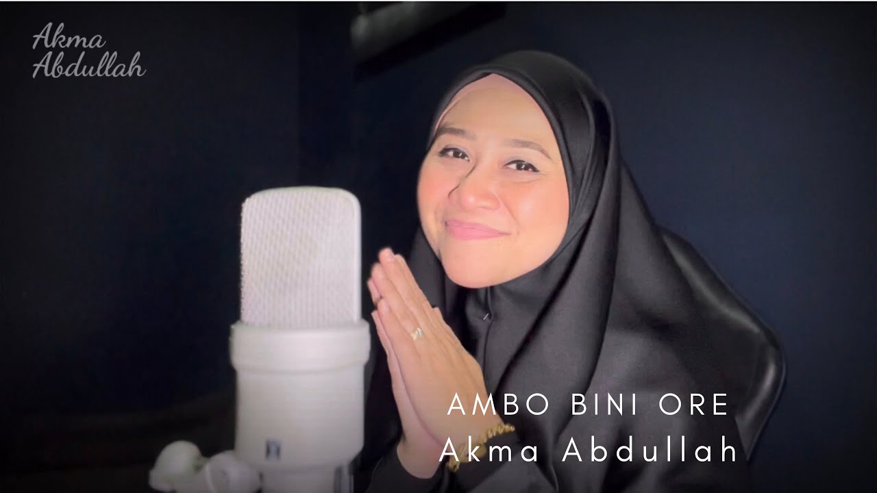 AMBO BINI ORE • Akma Abdullah - YouTube