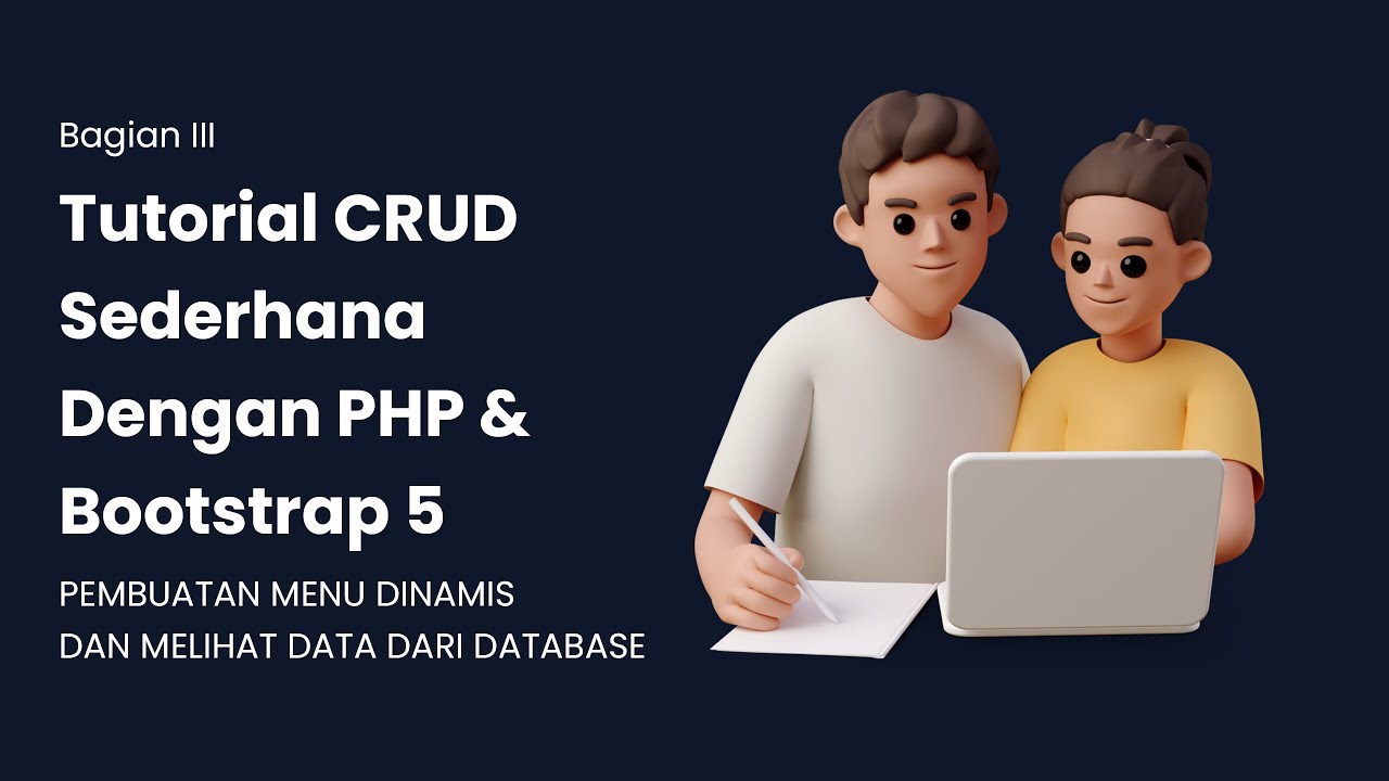 Tutorial Crud Sederhana Menggunakan Php Native And Bootstrap 5 Pembuatan Menu Dinamis Dan Lihat