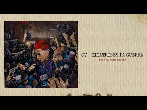 Oruam - Cicatrizes da Guerra ft. Marcin, Dvasto (Prod. AJ Wav)