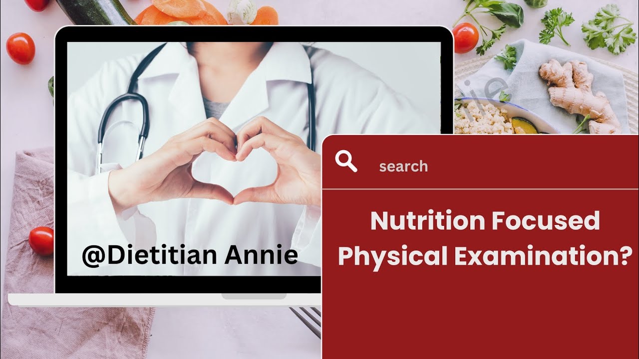 Nutrition Focused Physical Examination | Physical Signs ...