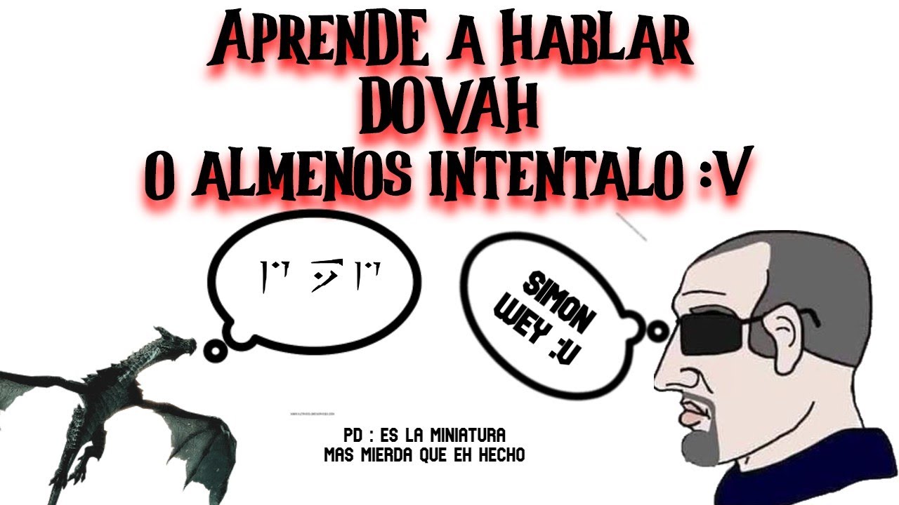 Donde Aprender a Hablar DOVAH (el idioma que hablan los dragones de ...