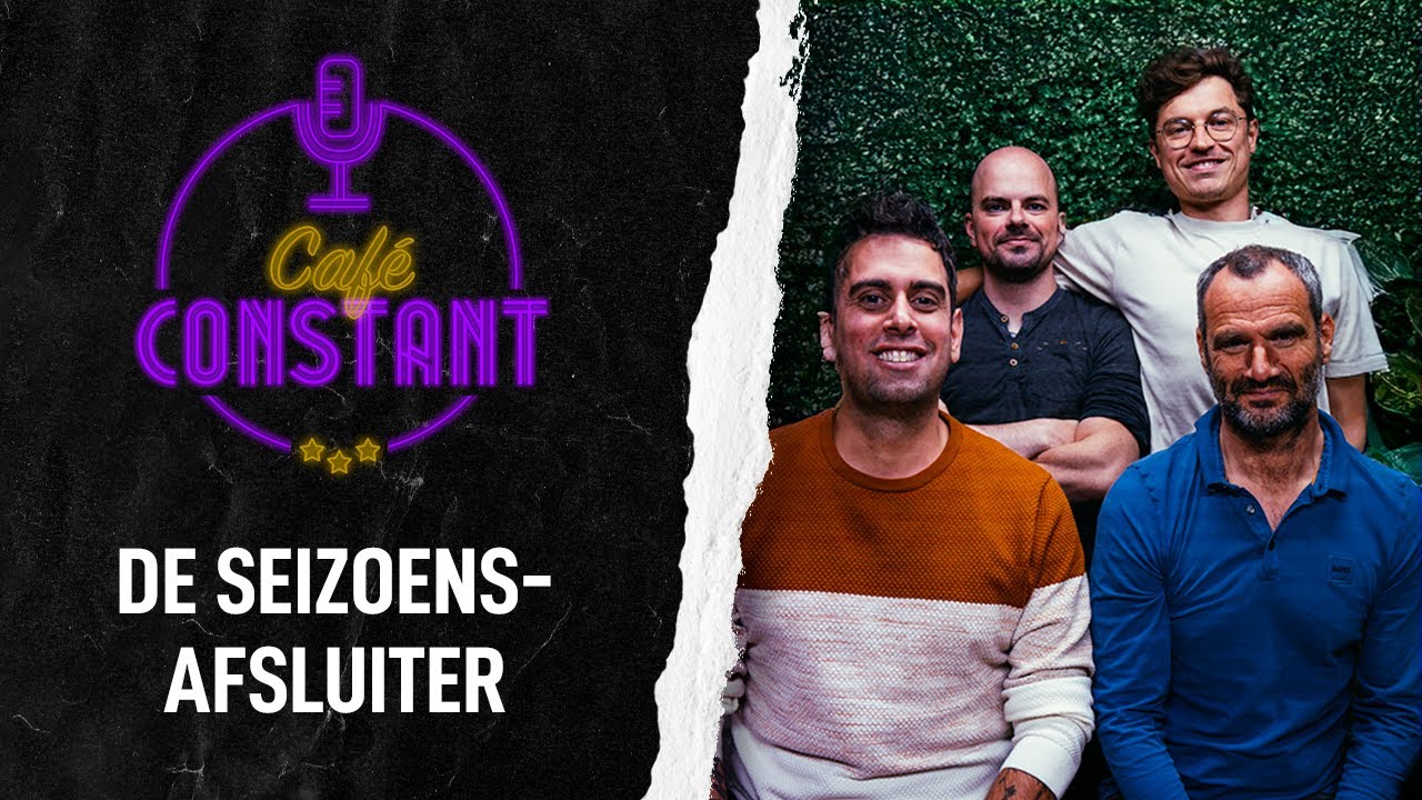 Café Constant - De Seizoensafsluiter - YouTube