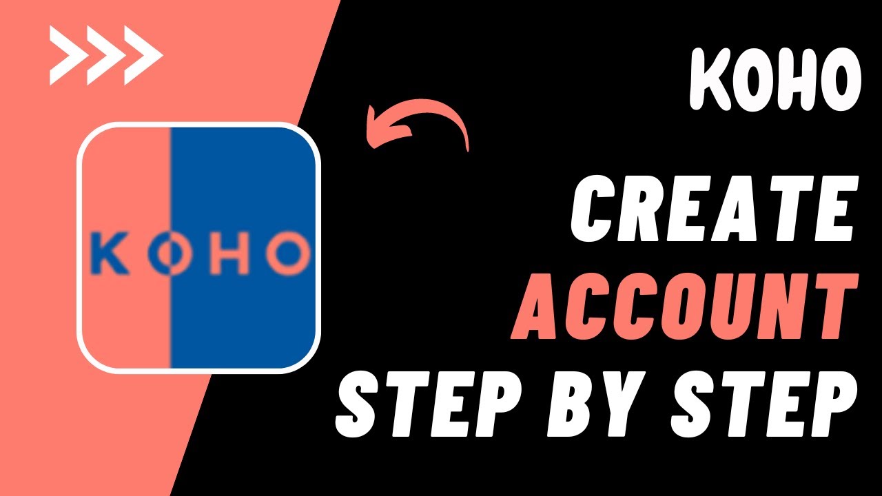 How to Create a Koho Account !! Make Koho Account in a Simple Way ...