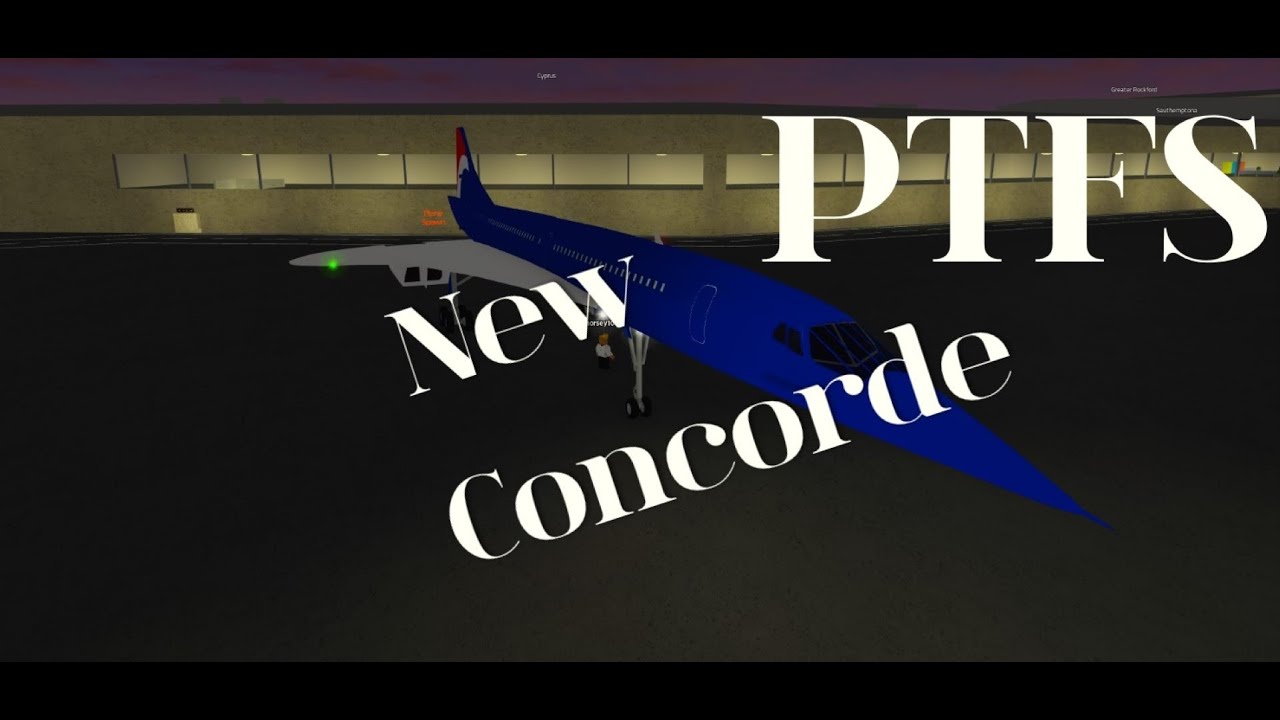 New PTFS Concorde (ROBLOX) - YouTube