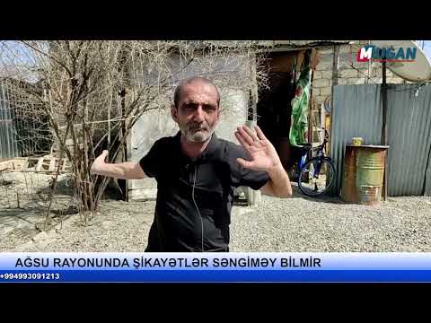 AĞSU RAYONUNDA ŞİKAYƏTLƏR SƏNGİMƏY BİLMİR