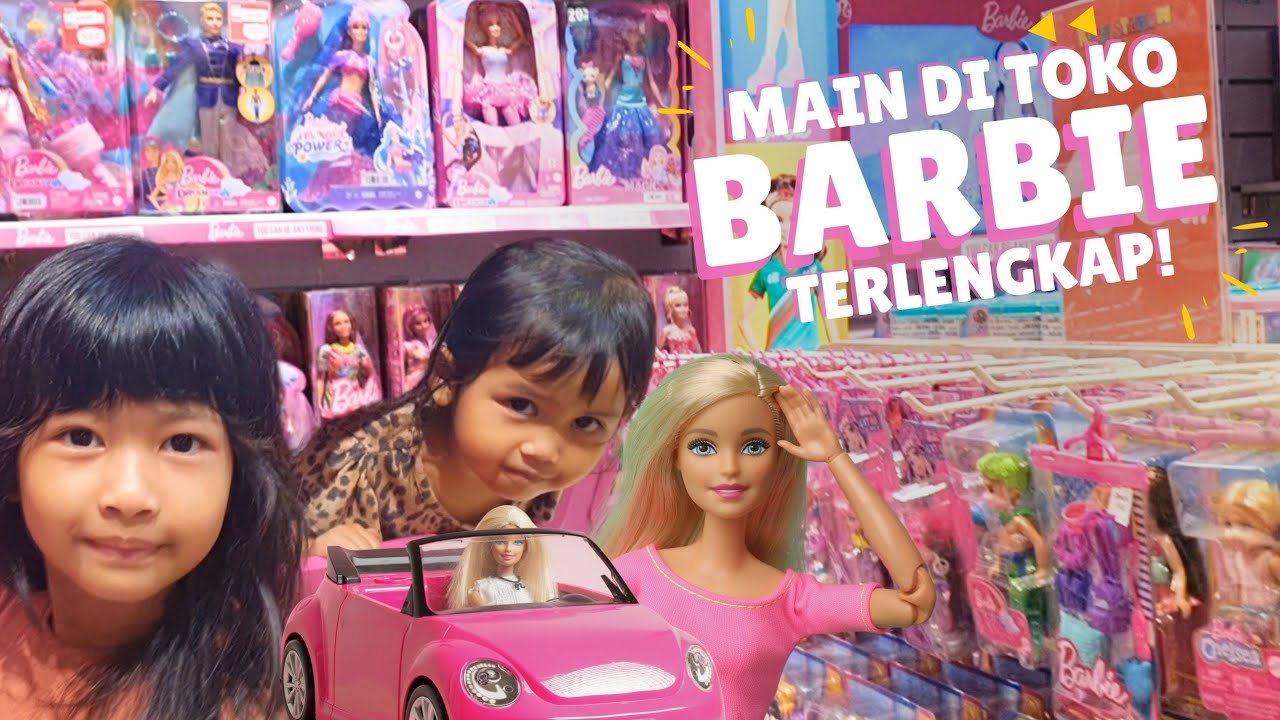 MAIN BARBIE DITOKO YANG PENUH BARBIE! | Petualangan Elora dan Gege ...