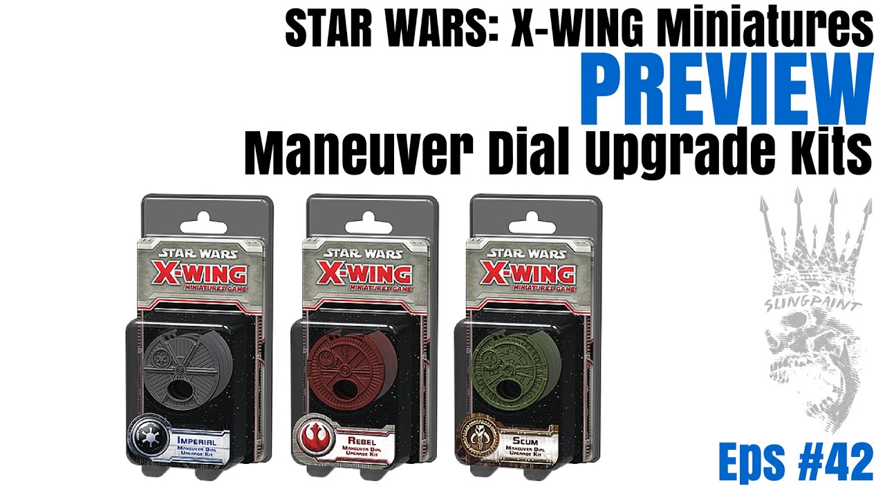 Maneuver Dial Upgrade Kits PreView - Star Wars X-Wing Miniatures - SPG ...