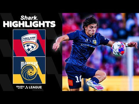 Adelaide United v Central Coast Mariners | SHARK HIGHLIGHTS | Isuzu UTE A-League 2025-26 | Round 11