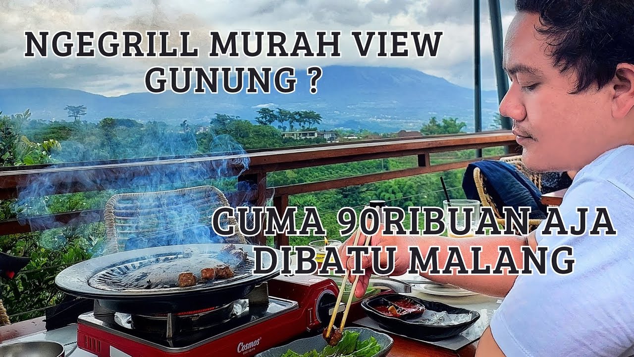NGEGRILL MURAH VIEW GUNUNG DI BATU MALANG WISATA BATU | KANVILL DAU ...
