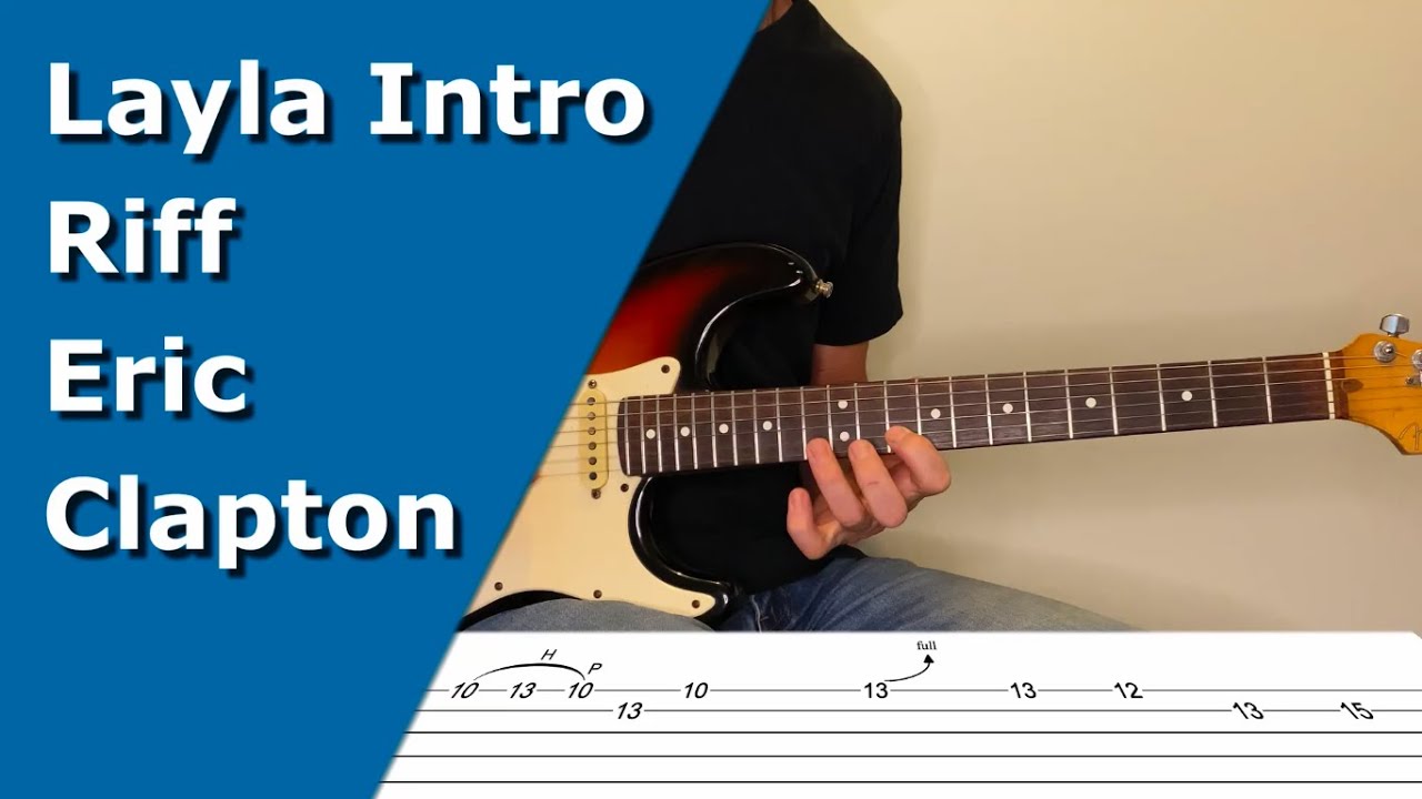 Layla Intro Riff Guitar Tutorial - Tab - Backing Track - Eric Clapton ...