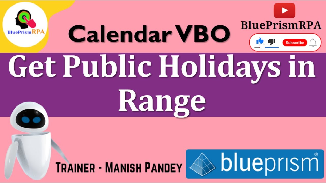 Get Public Holidays in Range Blue Prism || Calendar Business Object ...
