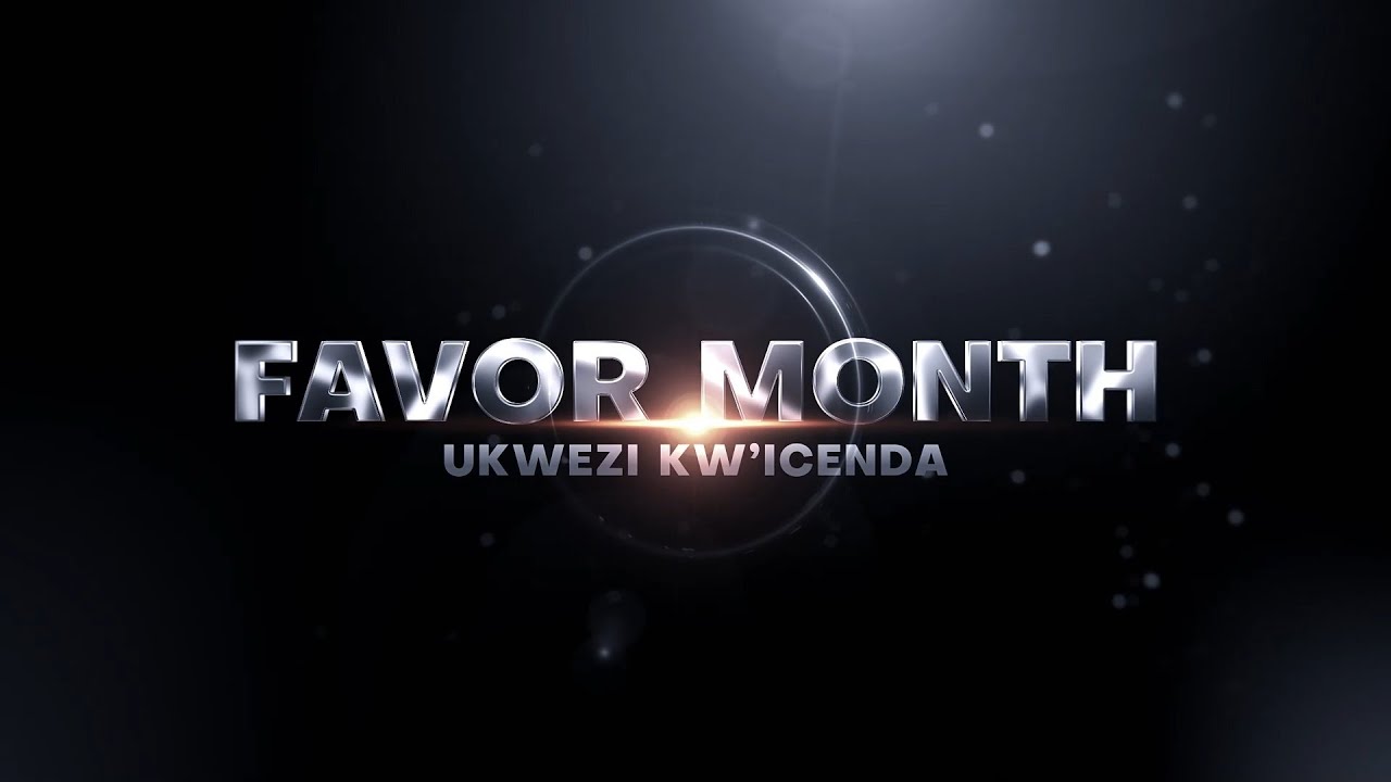 FAVOR MONTH DECLARATIONS | UKWATURA KU KWEZI KW'ICENDA - YouTube