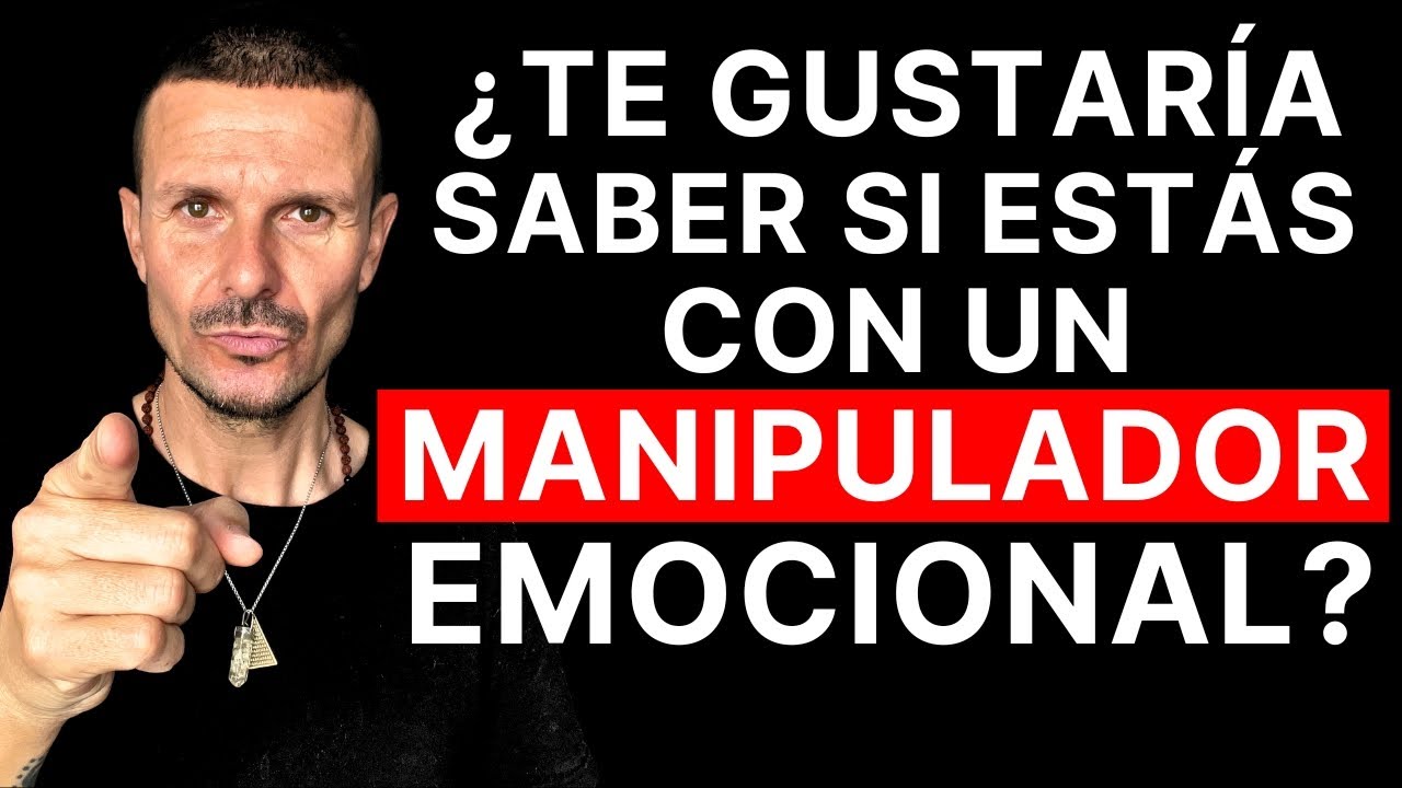 Como Saber si Estás con un MANIPULADOR EMOCIONAL 4 Señales que Todo el ...