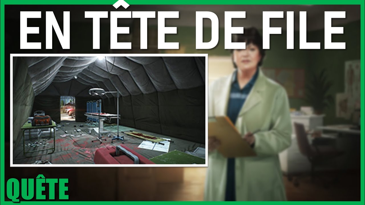 EN TÊTE DE FILE / First In Line - GUIDE QUÊTE - Escape From Tarkov FR ...