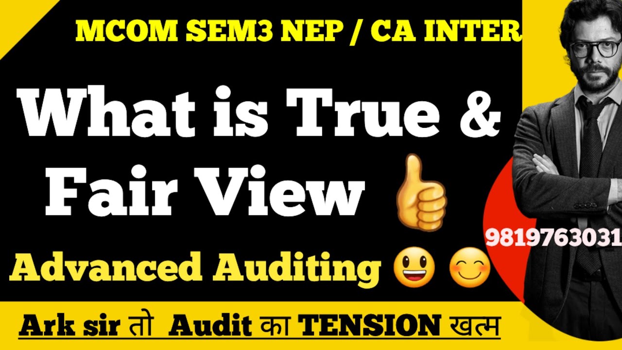 True & Fair View ||ADVANCED AUDITING |Mcom sem3 nep|Most Imp Questions ...