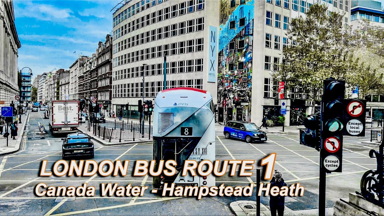 London Bus Ride - Route 1 🚌 Canada Water Bus Station To Hampstead Heath ...
