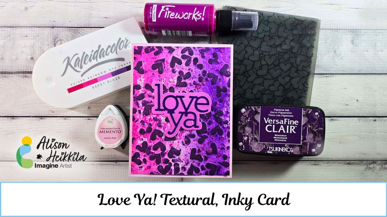 Love Ya! Textural, Inky Card - YouTube