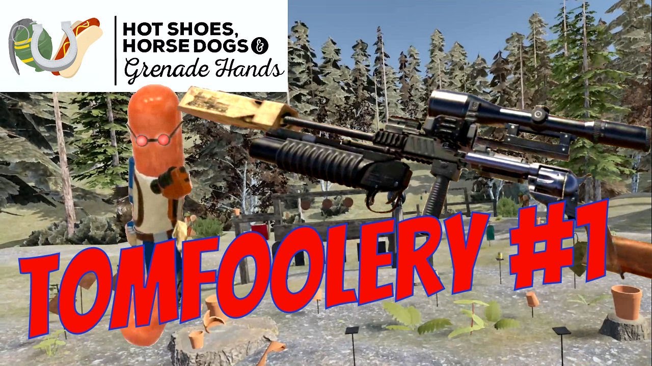 H3VR Tomfoolery #1. Hot Dogs, HorseShoes & Hand grenades VR gameplay ...