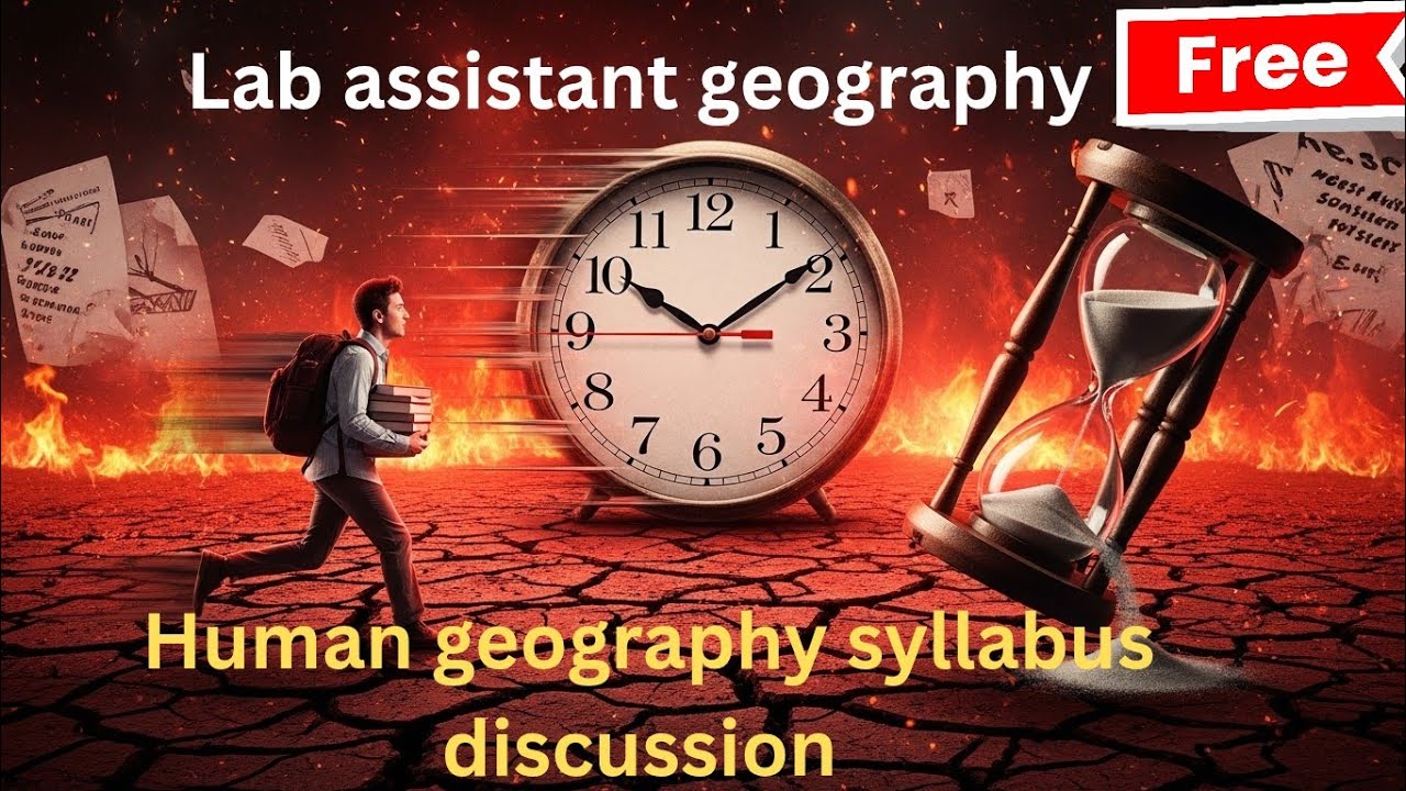 Lab assistant geography || Human geography || Syllabus discussion - YouTube