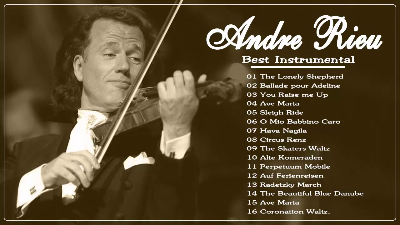 The Best Of André Rieu (HD) - André Rieu Best Instrumental Love Songs ...