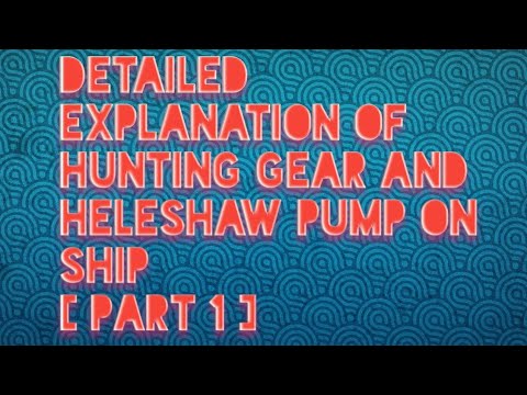Detailed Explanation Of Hunting Gear And Heleshaw Pump - YouTube