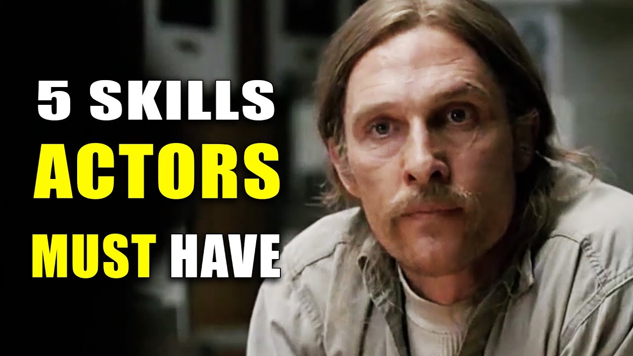 5 Skills Actors MUST have | Acting Tip - YouTube