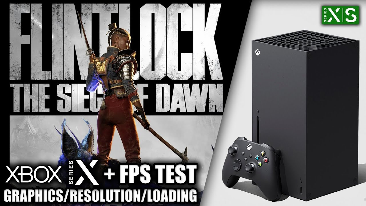 Flintlock: The Siege of Dawn - Xbox Series X Gameplay + FPS Test - YouTube