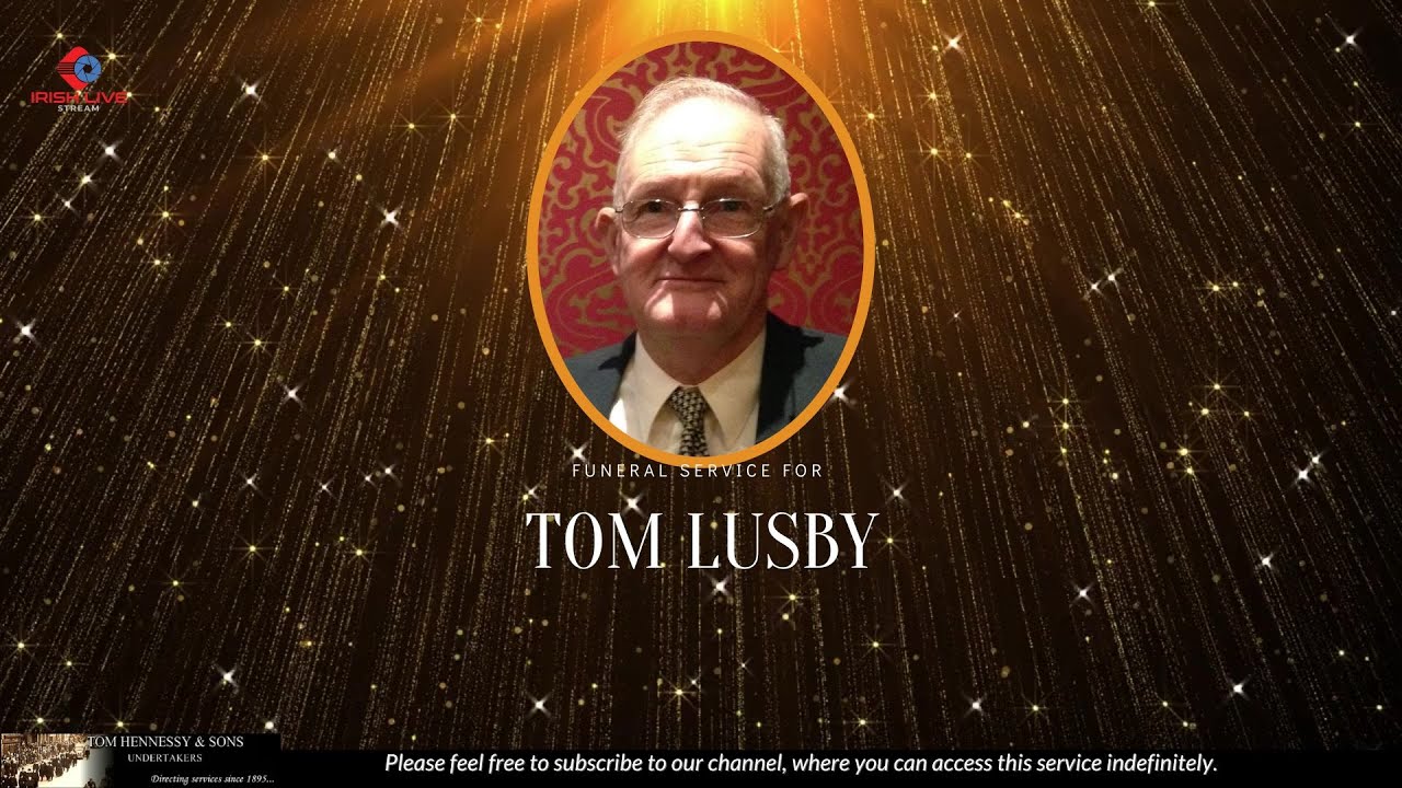 Funeral Mass for Tom LUSBY - YouTube
