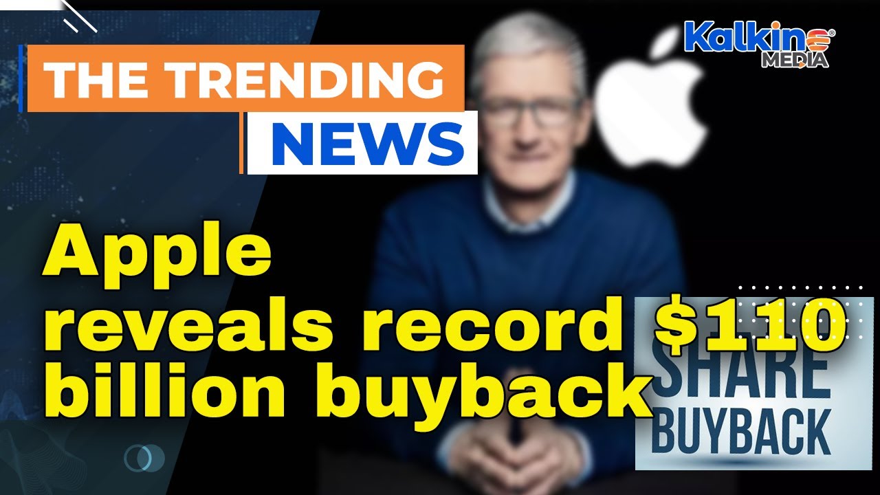 Apple reveals record $110 billion buyback - YouTube