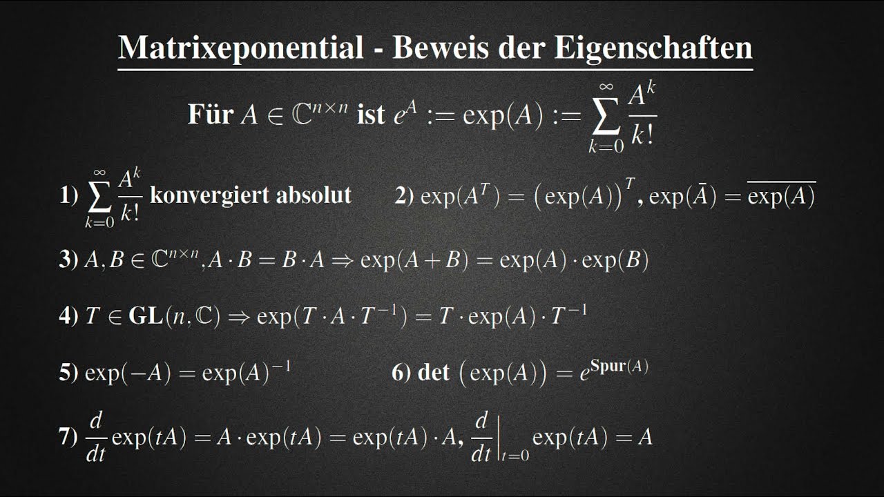 Matrixexponential | Beweis der Eigenschaften (Exponentialfunktion für ...